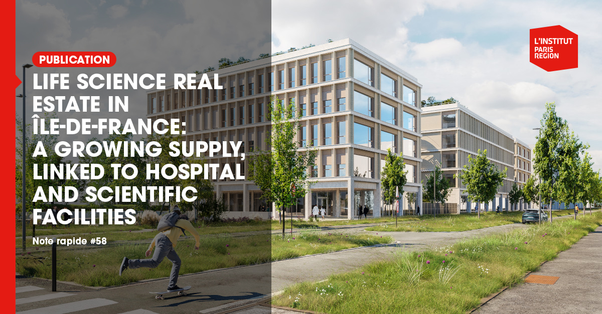 Life science real estate in Île-de-France: a growing supply, linked to ...